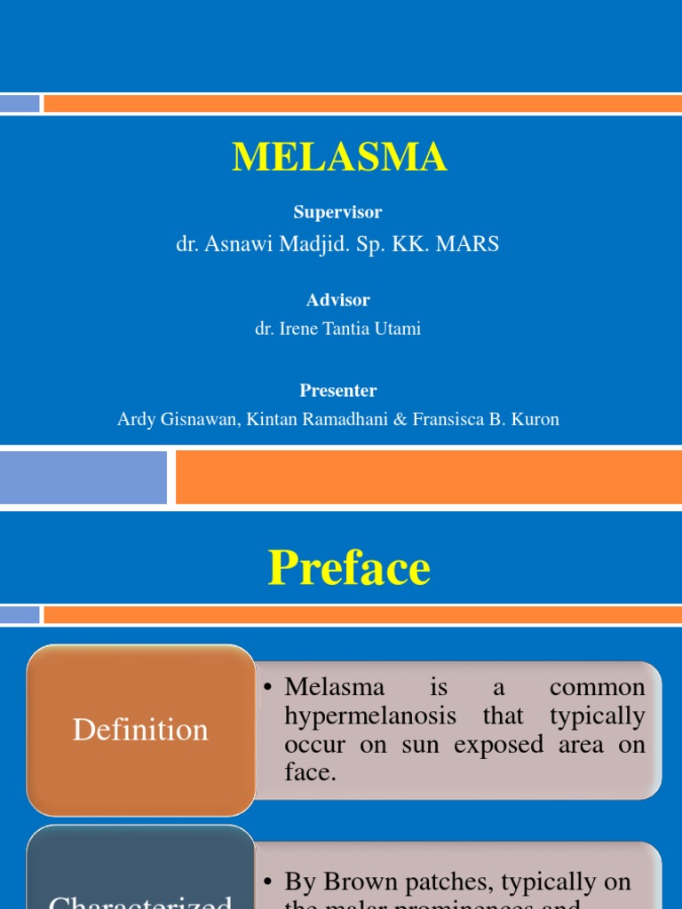 MELASMA: Etiology, Clinical Features, Differential Diagnoses and ...