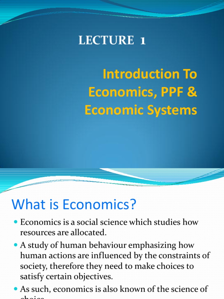 Introduction To Economics, PPF & Economic Systems | PDF | Economic ...