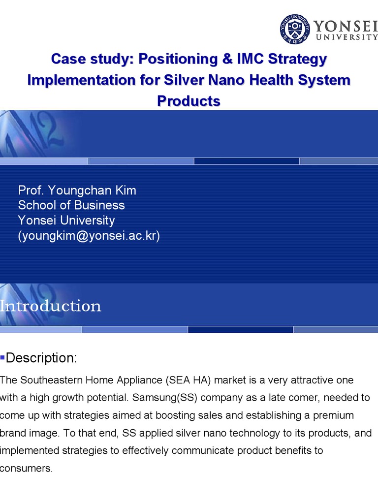 Case Study: Positioning & IMC Strategy Implementation For Silver Nano ...