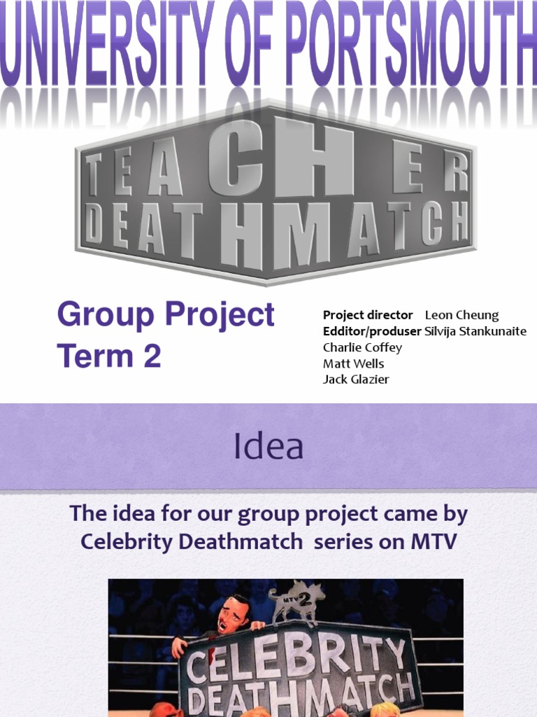 Group Project Term 2: Project Director Leon Cheung Edditor/produser ...