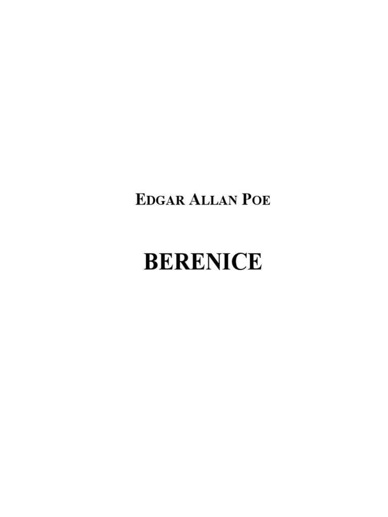 Berenice - Edgar Allan Poe | PDF