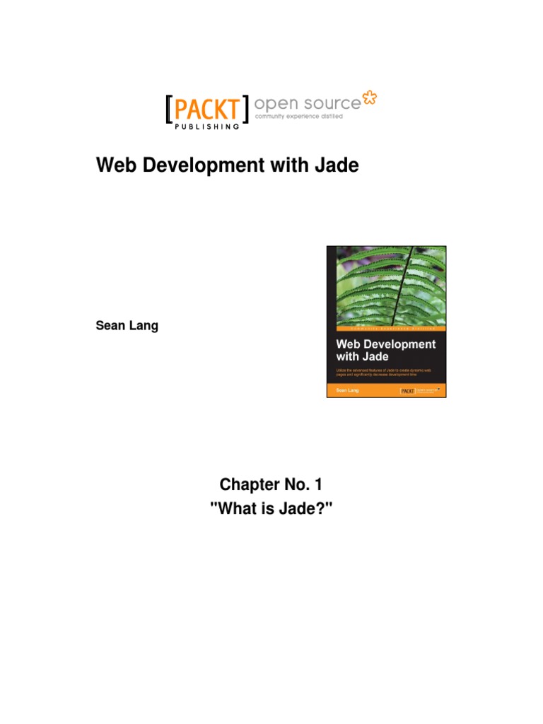 Web Development With Jade: Chapter No. 1 "What Is Jade?" | PDF | Php | Html