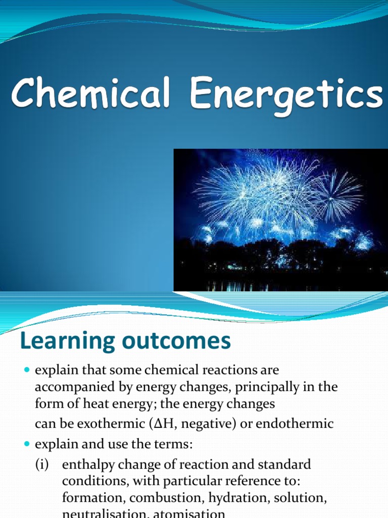 Chapter 6 Chemical Energetics | Enthalpy | Chemical Reactions