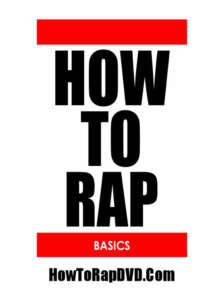 How To Rap Basics e Book | PDF | Hip Hop Music | Song Structure