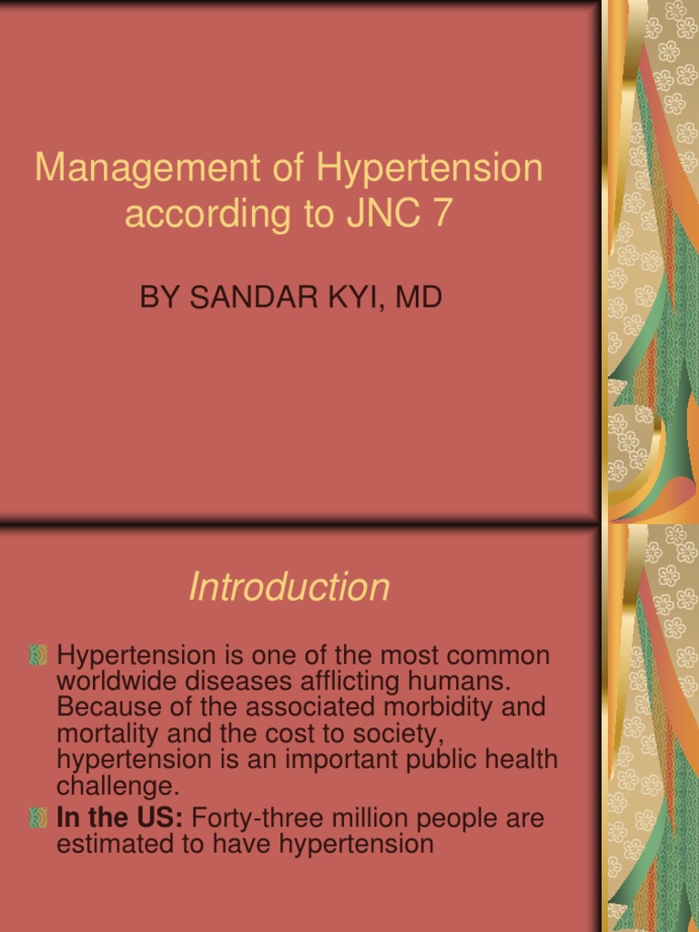 Management of Hypertension According To JNC 7: by Sandar Kyi, MD ...