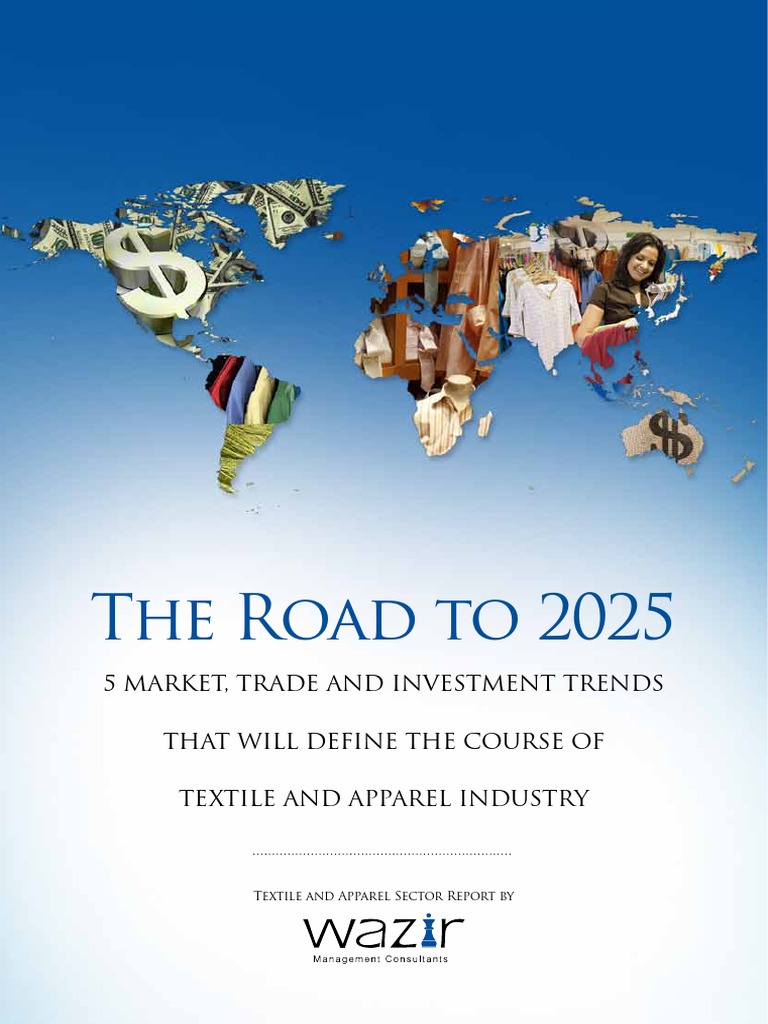 Textile and Apparel Trends for 2025 | PDF | Economic Growth | Retail