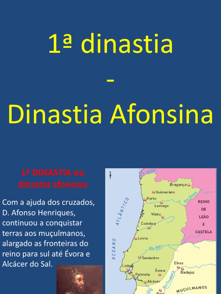 Reis da 1ª Dinastia Portuguesa | PDF | Portugal