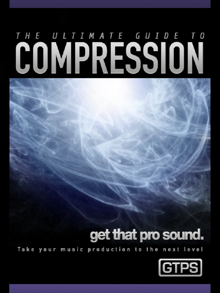 GTPS Compression Ultimate Guide | PDF | Equalization (Audio) | Drum Kit