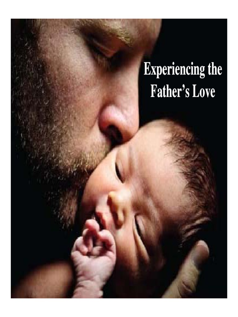 Experiencing The Father's Love Experiencing The Father's Love | PDF ...