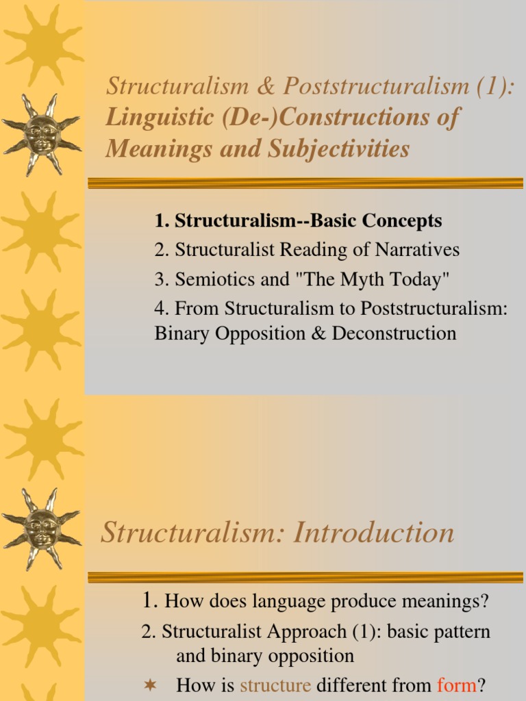 Structuralism & Poststructuralism (1) :: Linguistic (De-) Constructions of Meanings and ...