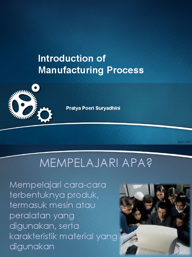 Chapter 1 - Introduction To Manufacturing Process