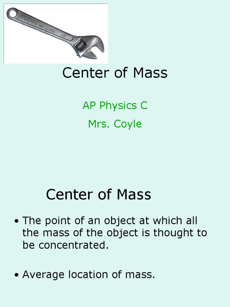 Center of Mass Powerpoint | PDF | Center Of Mass | Mass