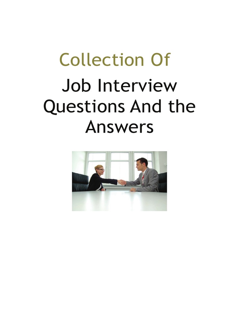 Collection of Job Interview Questions and The Answers | PDF | Job ...