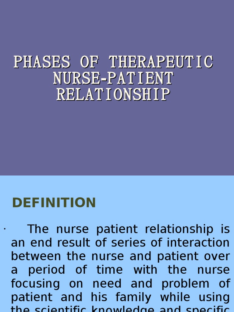Phases of Therapeutic Nurse - Patient Relationship | PDF | Nursing ...