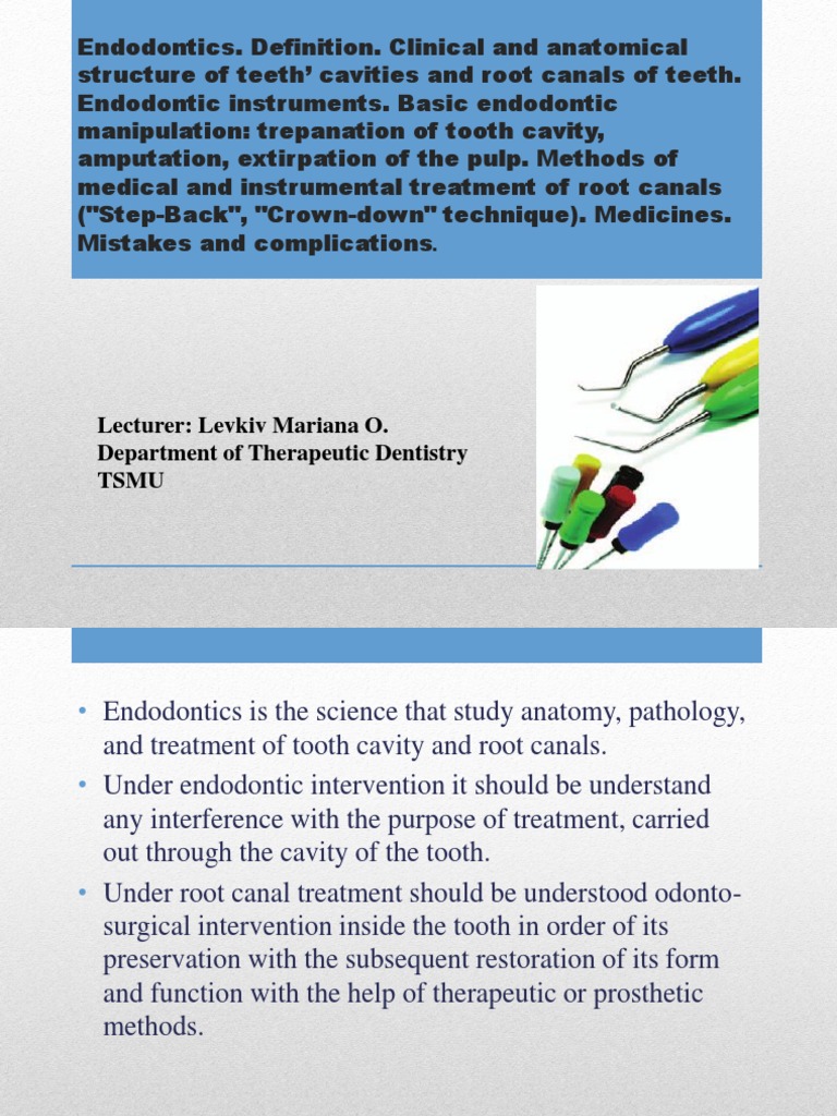 4 Endodontics. Definition - Methods of Medical and Instrumental ...
