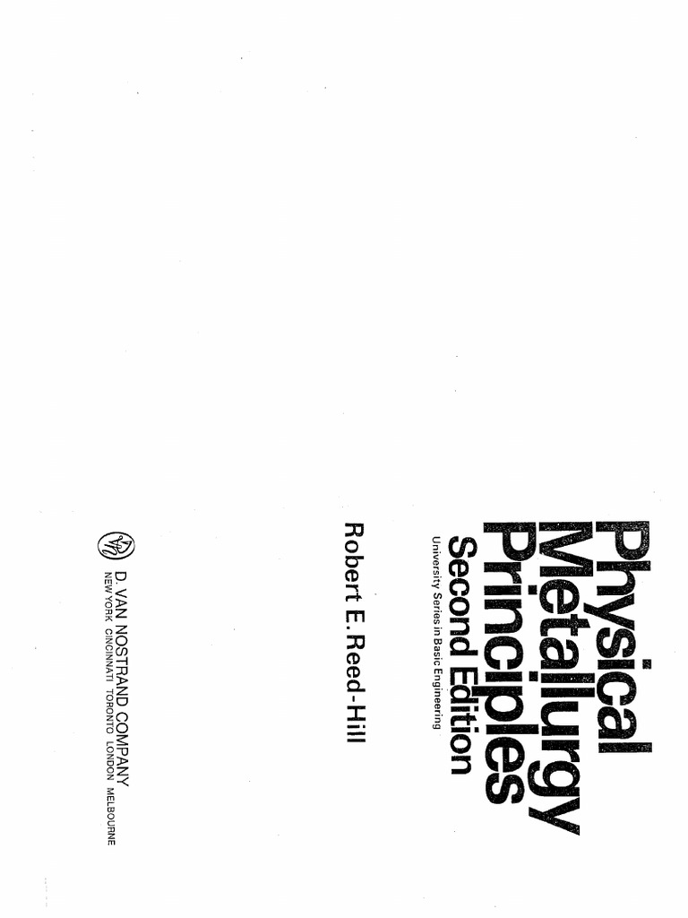 Physical Metallurgy Principles - R.E. Reed-Hill | PDF