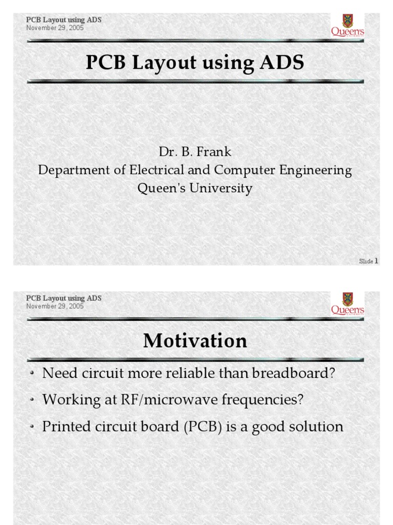 PCB Layout Using ADS: Dr. B. Frank Department of Electrical and ...