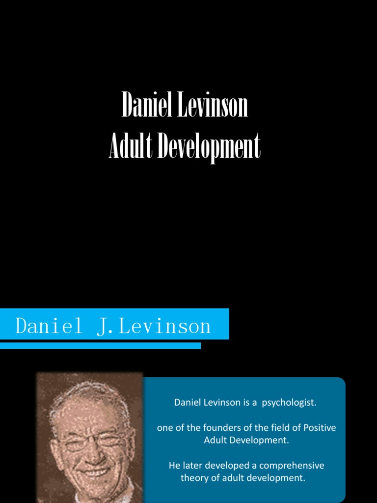 Daniel Levinson's Stages of Adult Development | PDF | Adolescence | Adults