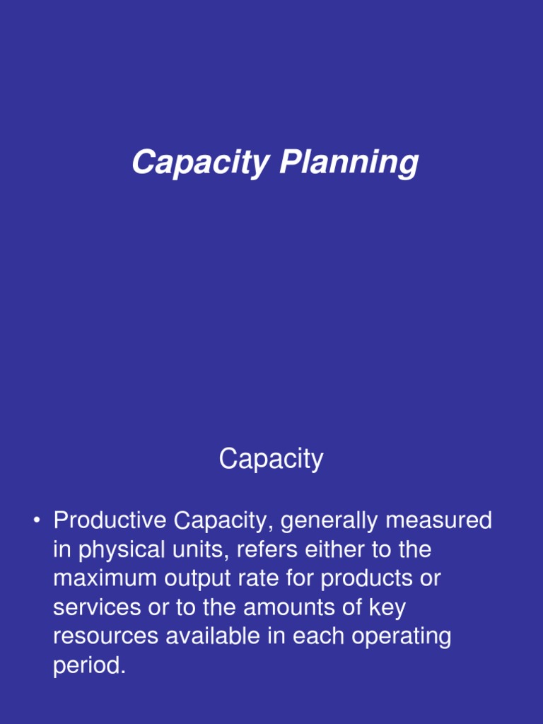 Strategic Capacity Planning and Determining Optimal Capacity Levels ...