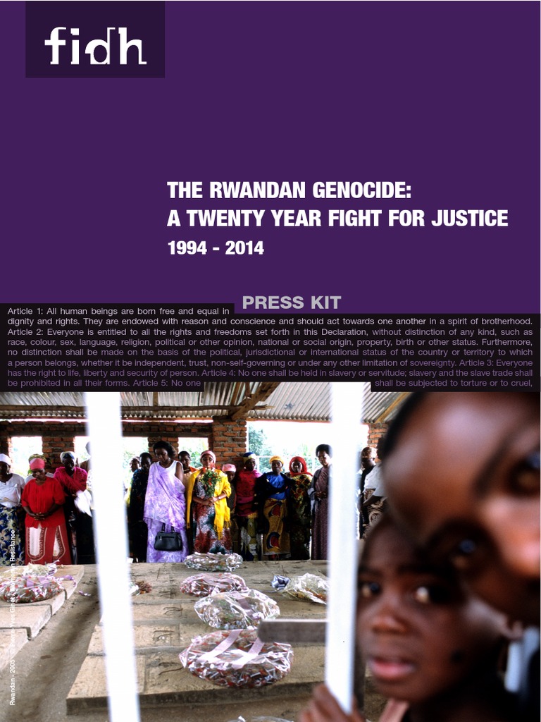 The Rwandan Genocide: A Twenty Year Fight For Justice: Press Kit | PDF ...