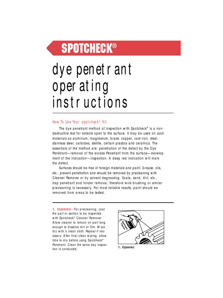 Dye Penetrant Operating Instructions: How To Use Your Spotcheck Kit ...