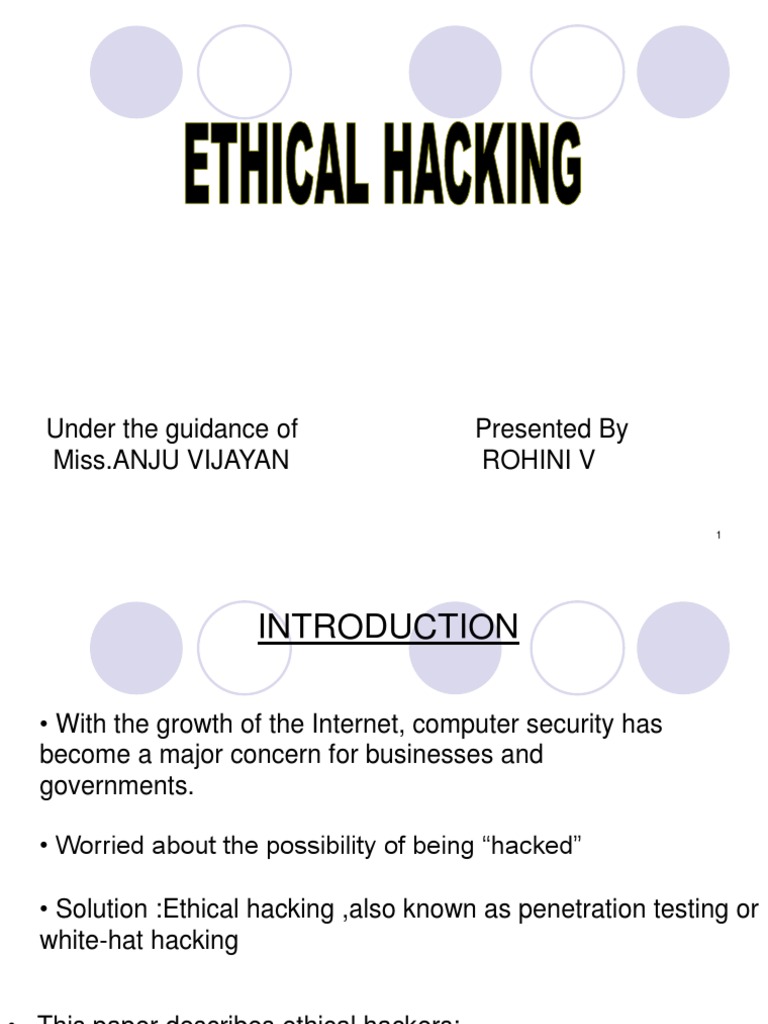 Ethical Hacking Seminar | PDF | Security Hacker | White Hat (Computer Security)