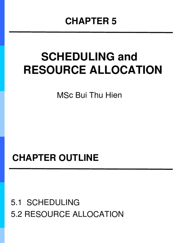Chapter 5 - Scheduling and Resource Allocation | PDF | Scheduling (Production Processes ...