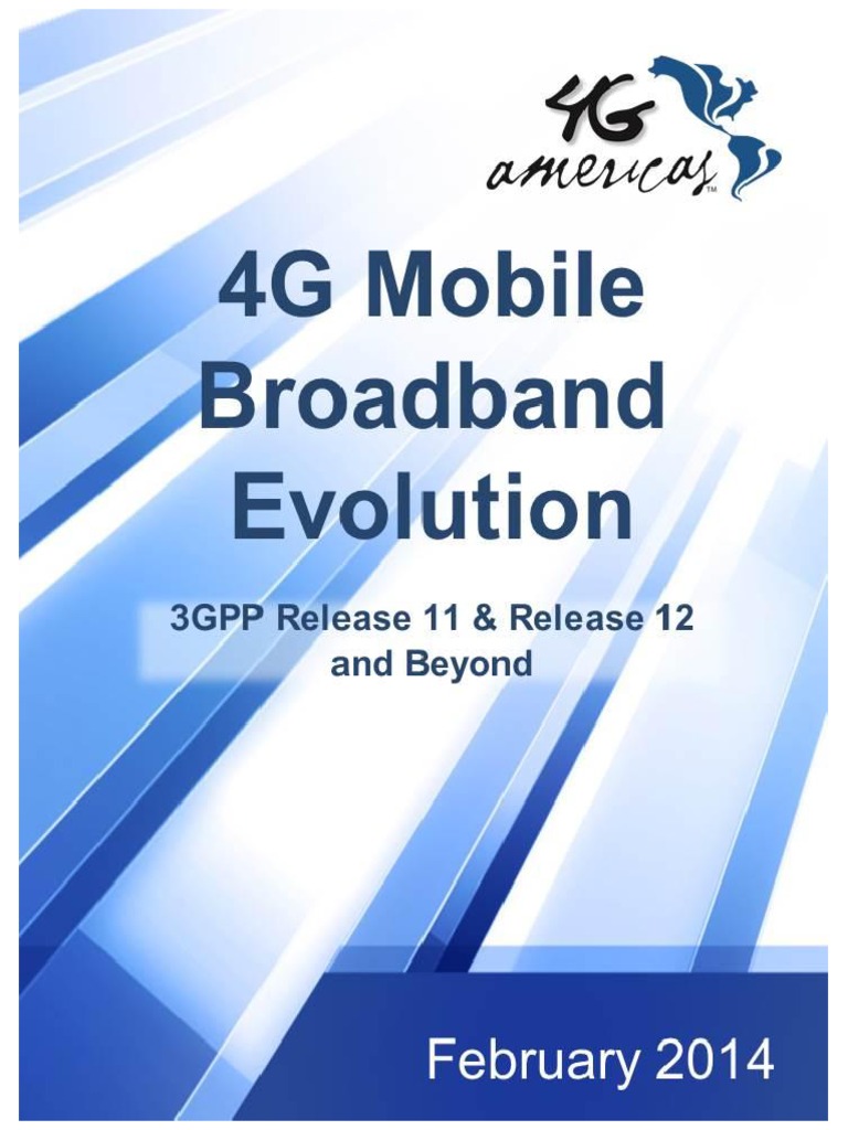 4G Mobile Broadband Evolution Rel-11 Rel 12 and Beyond Feb 2014 - FINAL ...