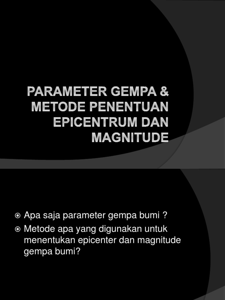 Parameter Gempa & Metode Penentuan Epicentrum Dan Magnitude | PDF