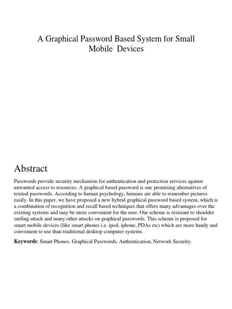 A Graphical Password Based System For Small Mobile Devices: Keywords: Smart Phones, Graphical ...
