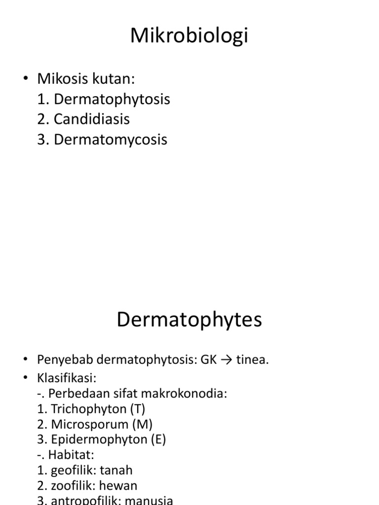 Mikrobiologi: - Mikosis Kutan: 1. Dermatophytosis 2. Candidiasis 3. Dermatomycosis | PDF