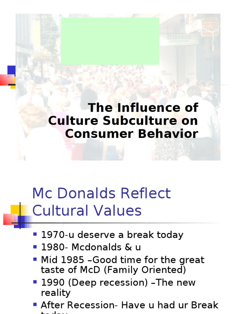 The Influence of Culture Subculture On Consumer Behavior | PDF ...