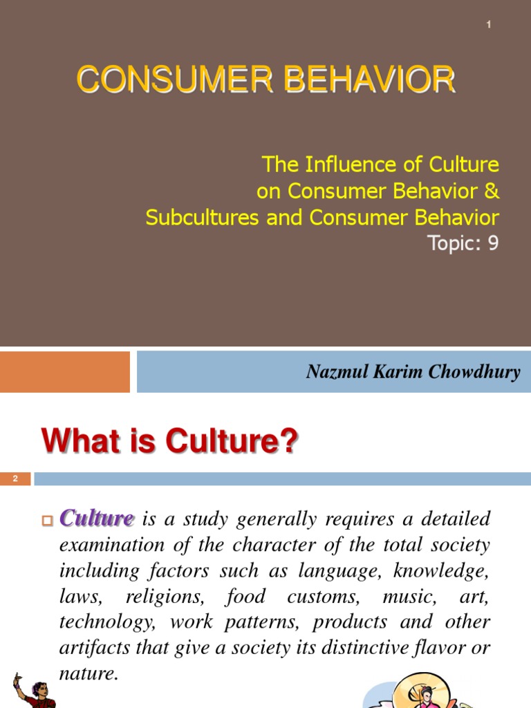 Consumer Behavior: The Influence of Culture On Consumer Behavior ...