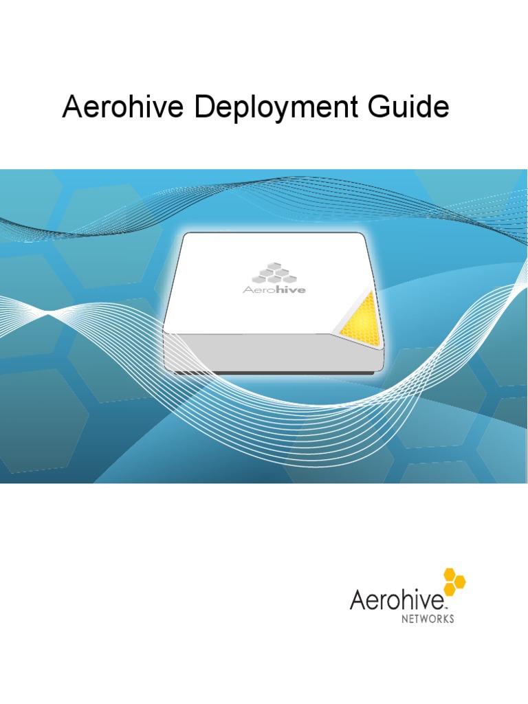 Aerohive Deployment Guide | PDF | Computer Network | Wireless Lan