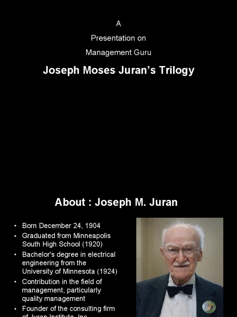 Juran 's & Its Trilogy | Quality Management | Business