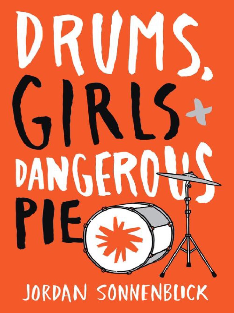 Drums, Girls & Dangerous Pie by Jordan Sonneblick (Excerpt) | PDF | Books