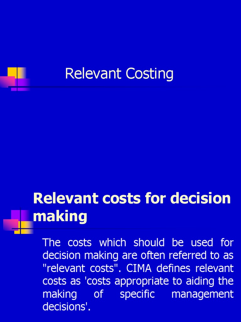 Relevant Costing-MBA | PDF | Cost | Labour Economics