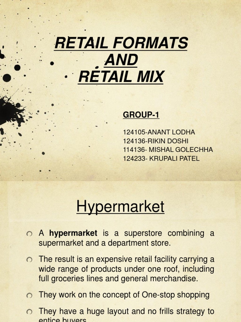 Retail Formats AND Retail Mix: Group-1 | PDF | Supermarket | Retail