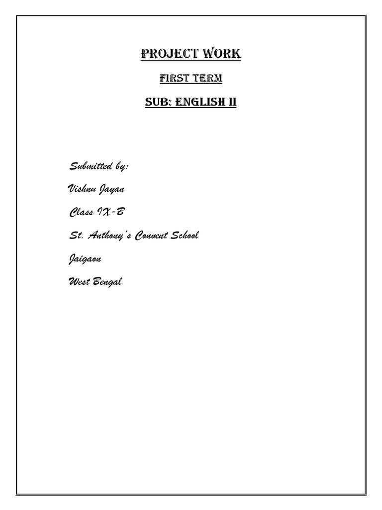 Project Work: Submitted By: Vishnu Jayan Class IX-B St. Anthony's ...