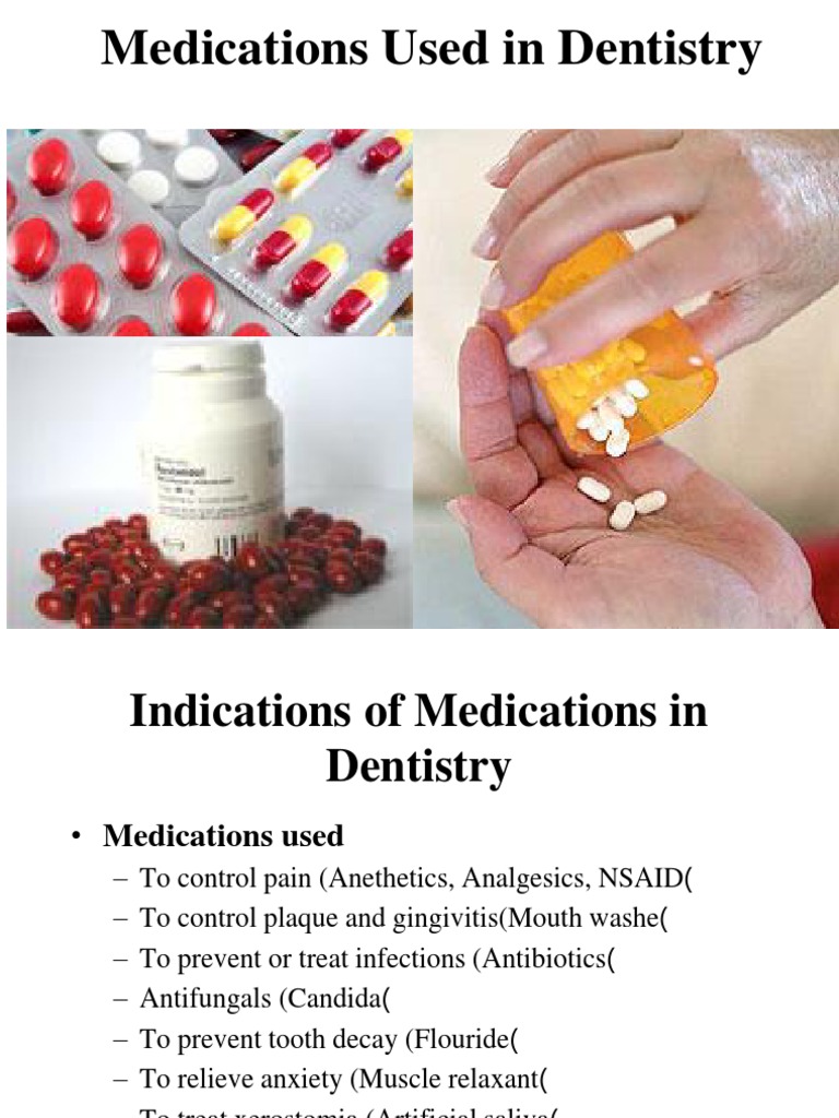 A Comprehensive Guide to Medications Used in Dentistry: Their ...
