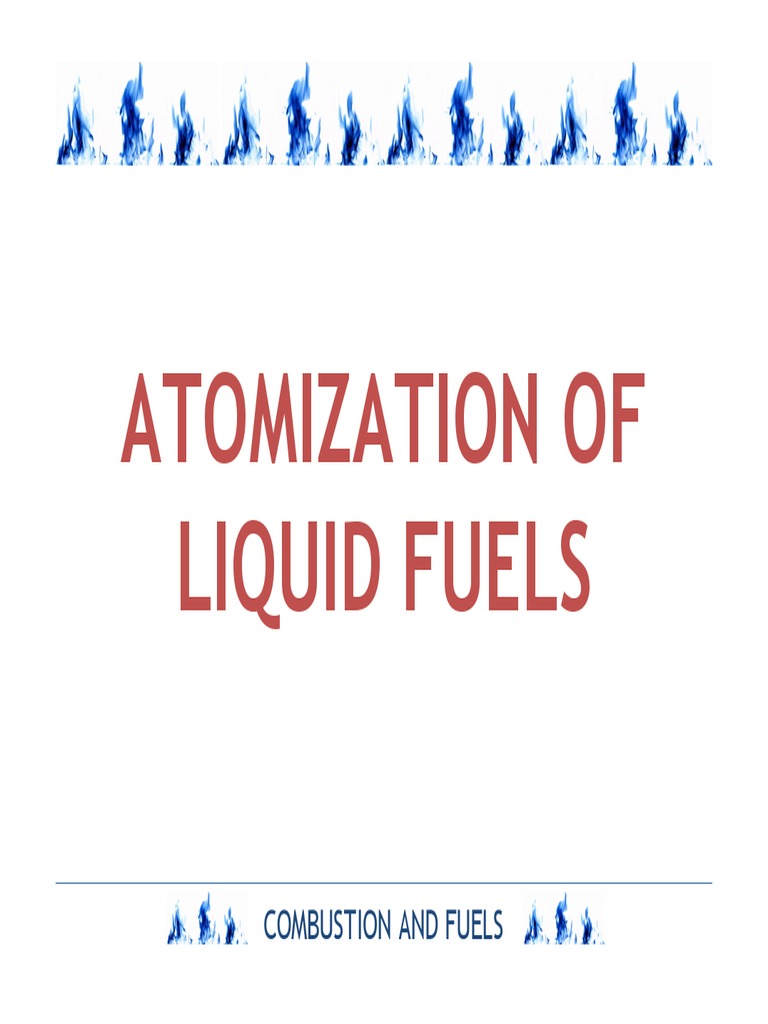 Liquid Fuel Atomization Mechanisms | PDF | Jet Engine | Drop (Liquid)