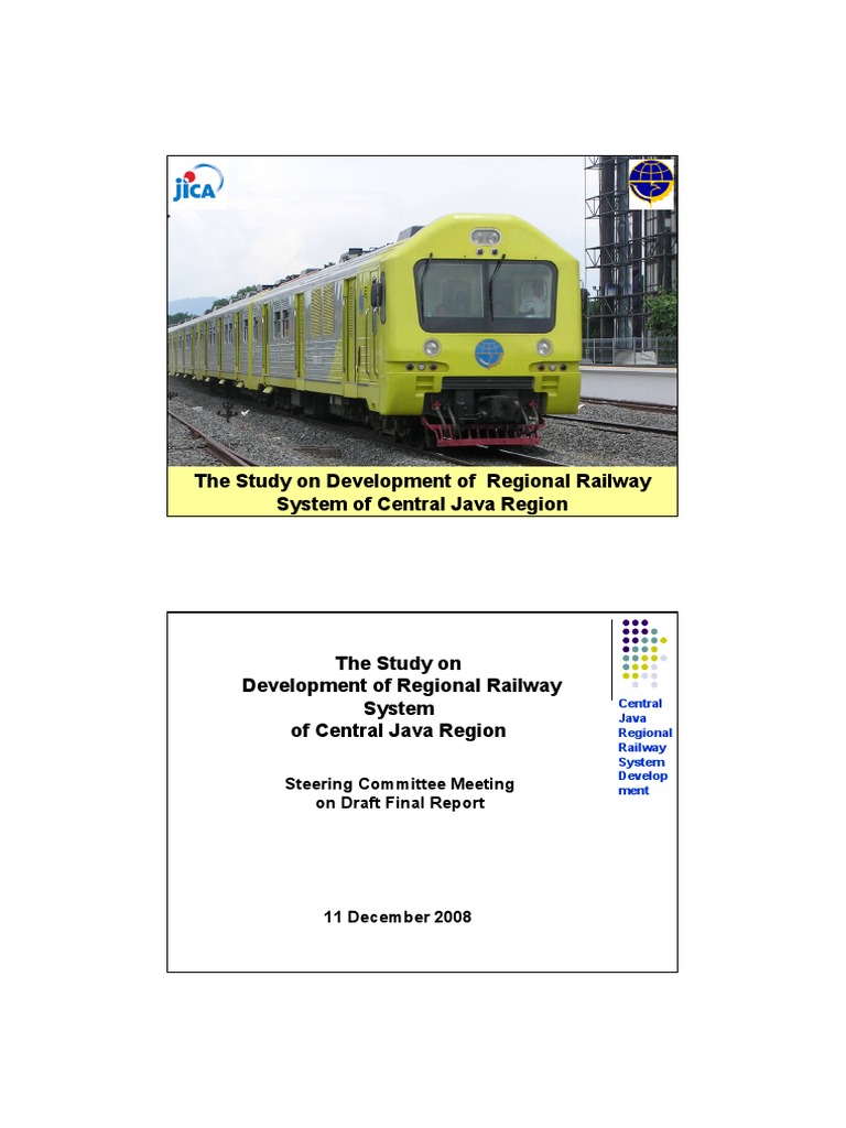 The Study On Development of Regional Railway System of Central Java ...