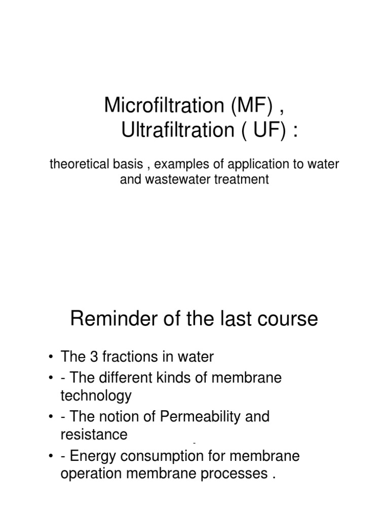 Microfiltration (MF), Ultrafiltration (UF) | PDF | Membrane | Chemical ...