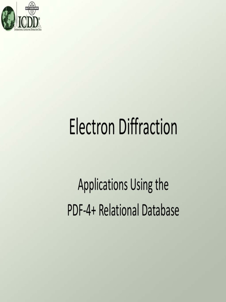 Electron Diffraction: Applications Using The PDF 4+ Relational Database ...