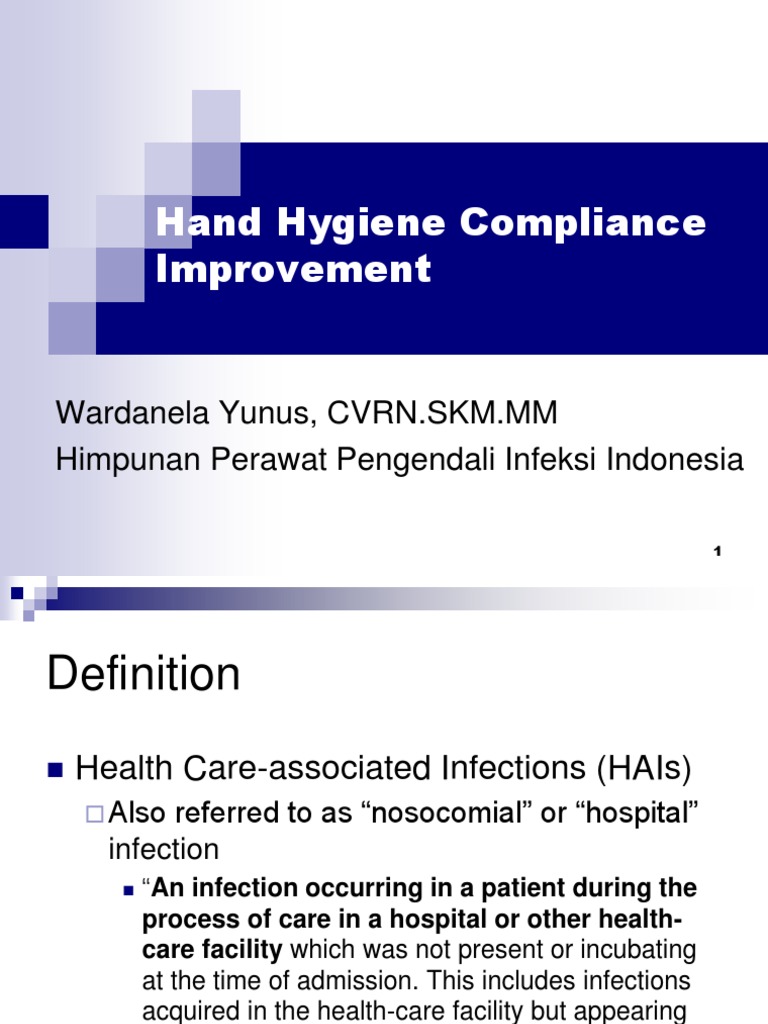 Hand Hygiene Compliance Improvement: Wardanela Yunus, CVRN - SKM.MM ...