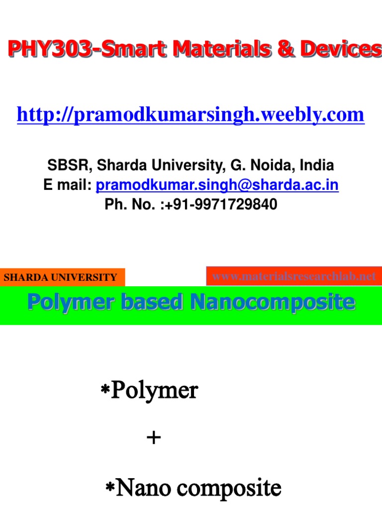 PHY303-Smart Materials & Devices: SBSR, Sharda University, G. Noida, India E Mail: Ph. No.:+91 ...