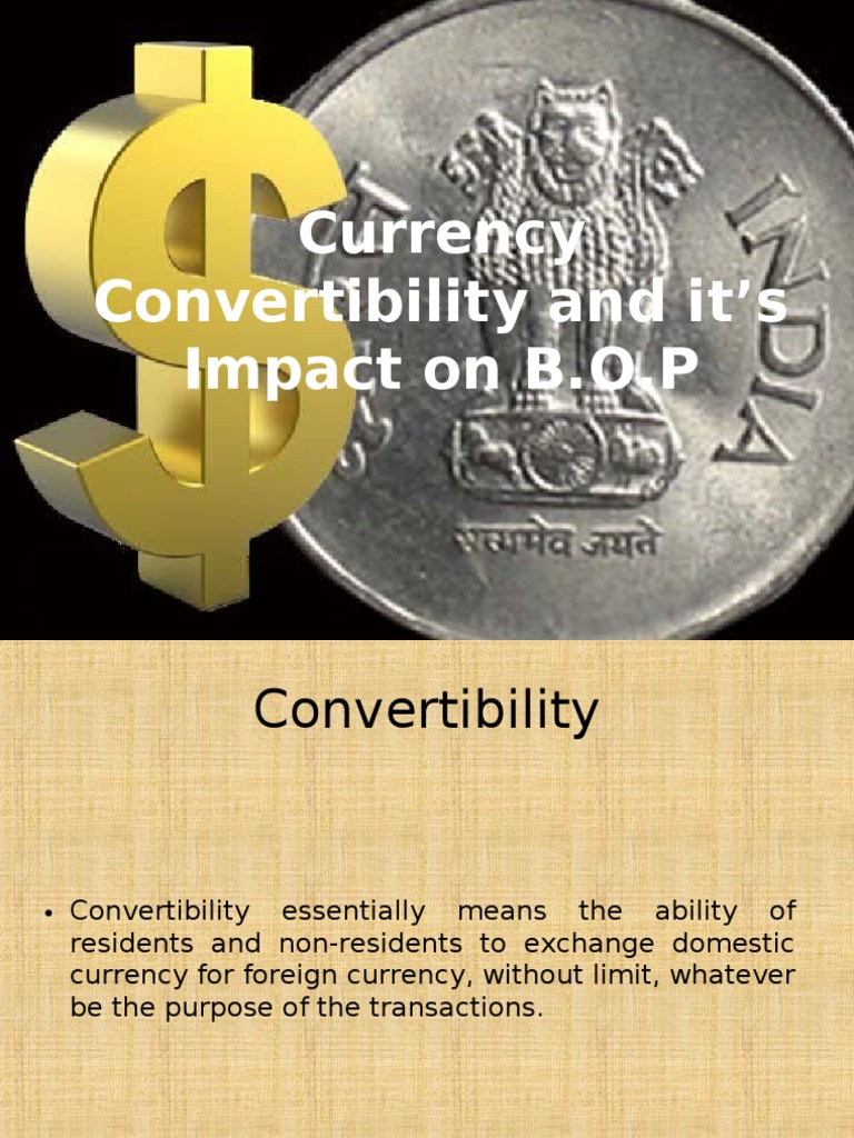 Currency Convertibility and Its Impact On BOP | PDF | Current Account ...