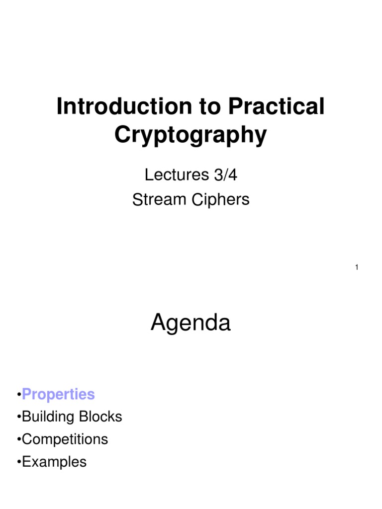 Introduction To Practical Cryptography: Lectures 3/4 Stream Ciphers | PDF | Secrecy | Computer ...
