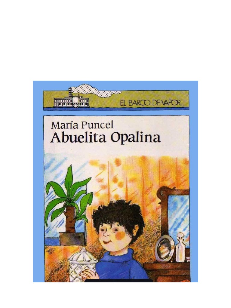 Abuelita Opalina | PDF