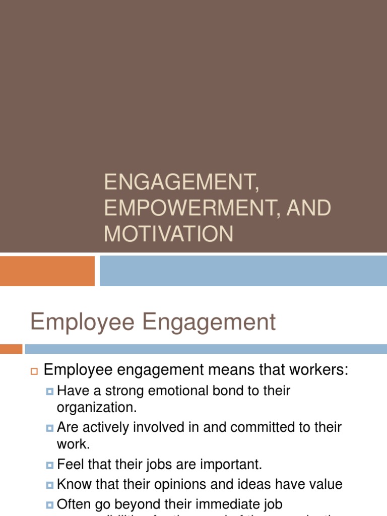 Engagement, Empowerment, and Motivation | PDF | Empowerment | Motivation